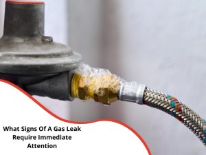 What Signs Of A Gas Leak Require Immediate Attention?